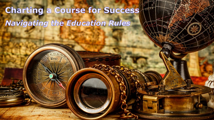 Charting a Course for Success - Navigating the Education Rules – NCREC